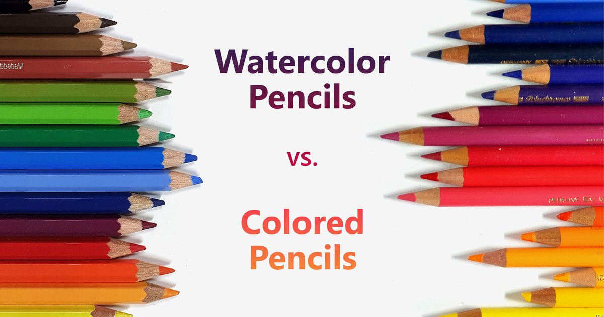 Watercolor Pencils vs. Colored Pencils - An In-Depth Comparison